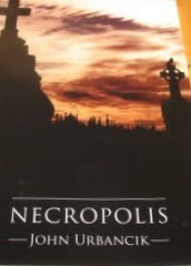 Necropolis by John Urbancik | Goodreads