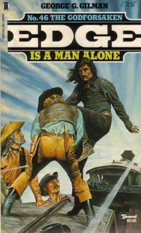 The Godforsaken (Edge, #46) by George G. Gilman | Goodreads