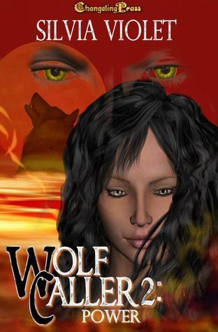 Power (Wolf Caller, #2) by Silvia Violet | Goodreads