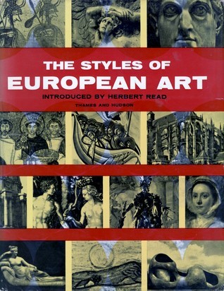 The Styles of European Art by Ursula Hatje | Goodreads