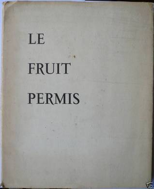 Le fruit permis by Tristan Tzara | Goodreads