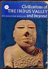 Civilizations of the Indus Valley and Beyond by Robert Eric Mortimer ...