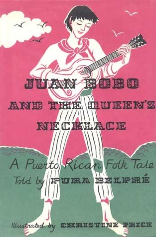 Juan Bobo and the Queen's Necklace: A Puerto Rican Folk Tale by Pura ...