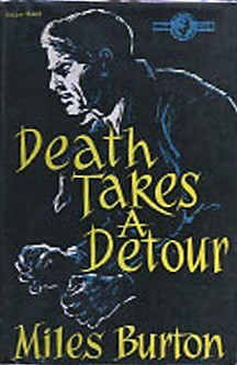 Death Takes a Detour (Desmond Merrion, #38) by Miles Burton | Goodreads