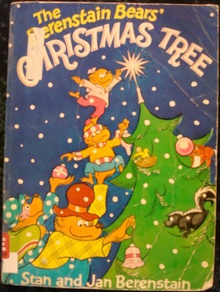 Berenstain Bears' Christmas Tree by Stan Berenstain | Goodreads