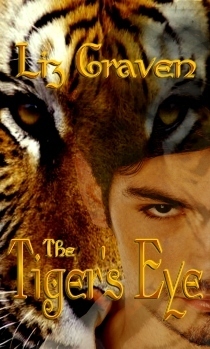The Tiger's Eye (Tiger, #1) by Liz Craven | Goodreads