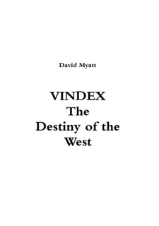 Vindex - The Destiny of the West by David Myatt | Goodreads