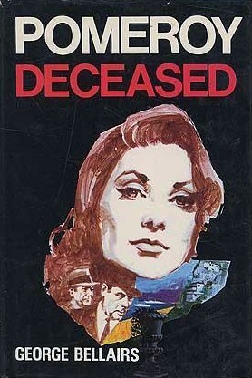 Pomeroy Deceased (Chief Inspector Littlejohn, #51) by George Bellairs ...