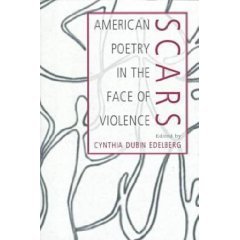 Scars: American Poetry in the Face of Violence by Cynthia Dubin ...