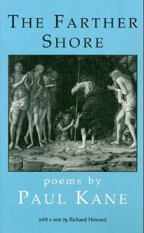 The Farther Shore by Paul Kane | Goodreads