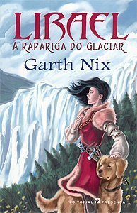 Lirael - A Rapariga do Glaciar (A Trilogia Abhorsen, #2) by Garth Nix ...
