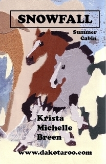 Snowfall - Summer Cabin (Dakotaroo, # 6) by Krista Michelle Breen ...