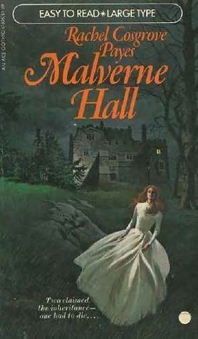 Malverne Hall by Rachel Cosgrove Payes | Goodreads