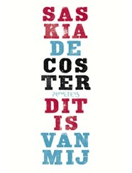 Dit is van mij by Saskia de Coster | Goodreads