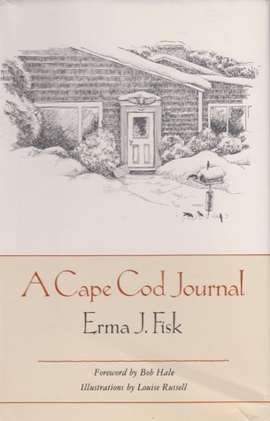 A Cape Cod Journal by Erma J. Fisk | Goodreads