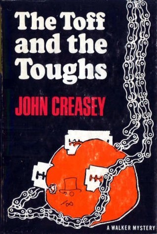 The Toff and the Toughs (Toff, #45) by John Creasey | Goodreads