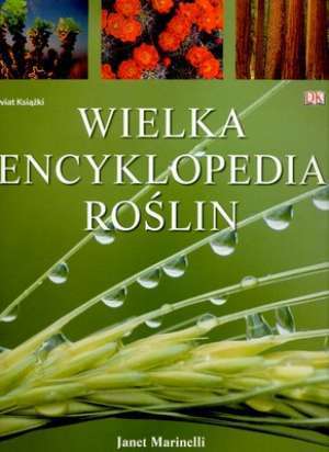 Wielka encyklopedia roślin by Janet Marinelli | Goodreads