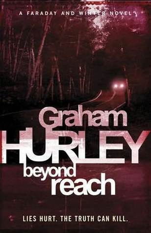 Beyond Reach (DI Joe Faraday, #10) by Graham Hurley | Goodreads