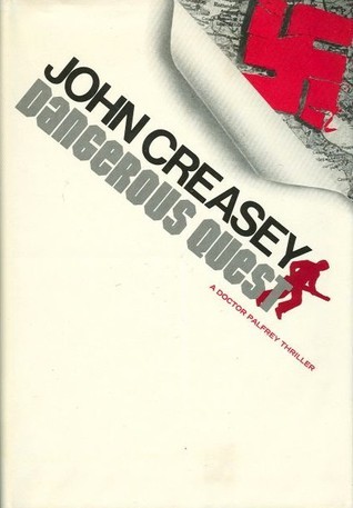 Dangerous Quest (Dr Palfrey, #4) by John Creasey | Goodreads