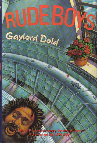 Rude Boys by Gaylord Dold | Goodreads