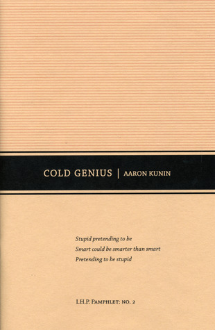 Cold Genius by Aaron Kunin | Goodreads