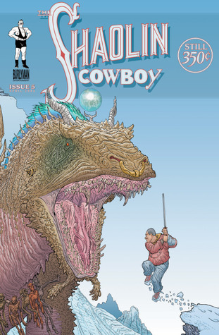 The Shaolin Cowboy:Issue 5 (Issue 5: April 2006) by Geof Darrow | Goodreads