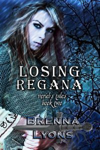 Losing Regana (Veriel's Tales #2) by Brenna Lyons | Goodreads