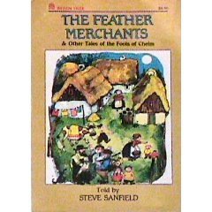 The Feather Merchants and Other Tales of the Fools of Chelm by Steve ...