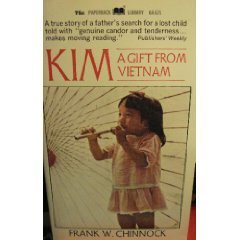 Kim; A Gift from Vietnam by Frank W. Chinnock | Goodreads