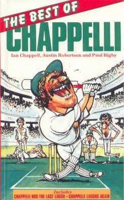 The Best of Chappelli by Ian Chappell | Goodreads