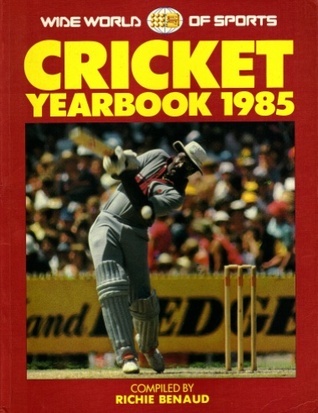 Wide World of Sports: Cricket Yearbook 1985 by Richie Benaud | Goodreads