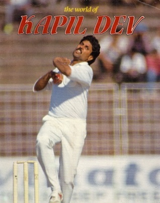 The World of Kapil Dev by Kapil Dev | Goodreads