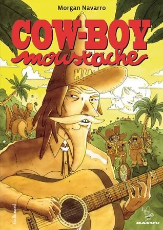 Cow-boy moustache by Morgan Navarro | Goodreads