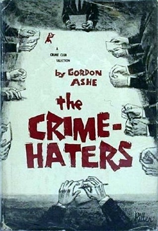 The Crime Haters (Patrick Dawlish, #36) by Gordon Ashe | Goodreads
