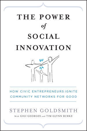 The Power of Social Innovation: How Civic Entrepreneurs Ignite ...