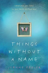 Things Without a Name by JOANNE FEDLER | Goodreads