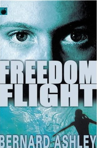 Freedom Flight by Bernard Ashley | Goodreads