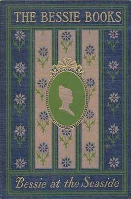 Bessie at the Sea-Side (The Bessie Books, #1) by Joanna Hooe Mathews ...