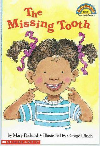The Missing Tooth (Hello Reader, Level 1) by Mary Packard | Goodreads
