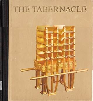The Tabernacle: Its Structure and Utensils by Moshe Levine | Goodreads