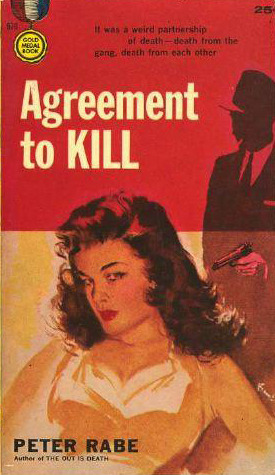 Agreement to Kill by Peter Rabe | Goodreads