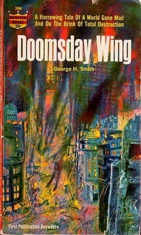 Doomsday Wing by George Henry Smith | Goodreads