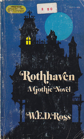 Rothhaven by W.E.D. Ross | Goodreads