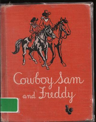 Cowboy Sam and Freddy (Cowboy Sam) by Edna Walker Chandler | Goodreads