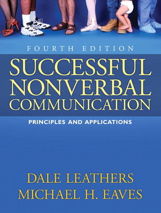 Successful Nonverbal Communication: Principles and Applications by Dale ...