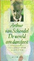 De wereld een dansfeest by Arthur van Schendel | Goodreads