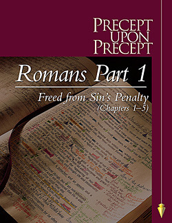 Precept Upon Precept-Romans Part 1: Freed from Sin's Penalty by Kay ...