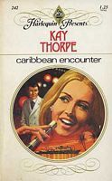 Caribbean Encounter by Kay Thorpe | Goodreads
