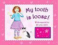 My tooth is Loose!: Girls (Tooth Books) by Sue Nicholson | Goodreads