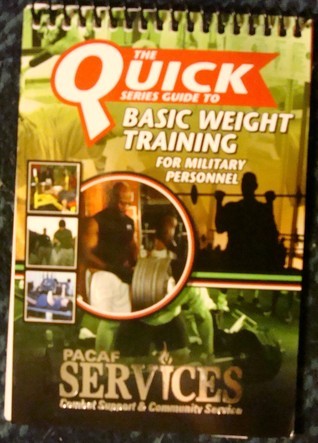 The Quick Series Guide To Basic Weight Training For Military Personnel ...